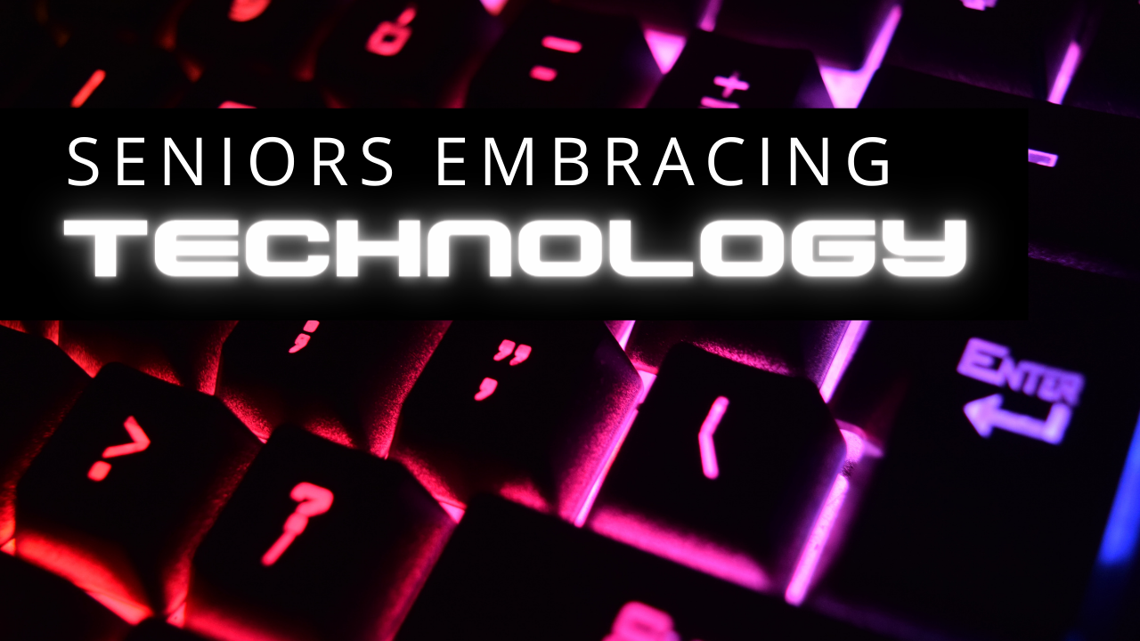 Embracing Technology for Seniors. - Elite HomeCare